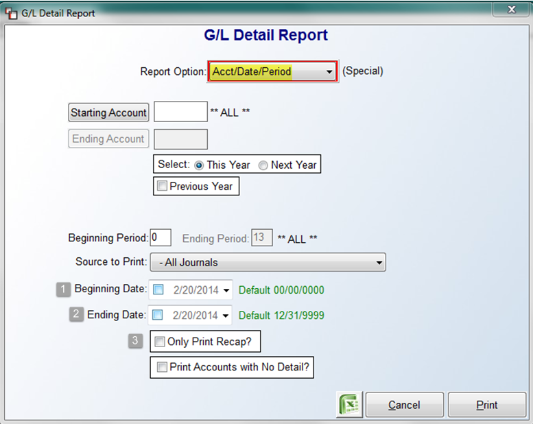 General Ledger > General Ledger Reports > Print Account Detail Report ...